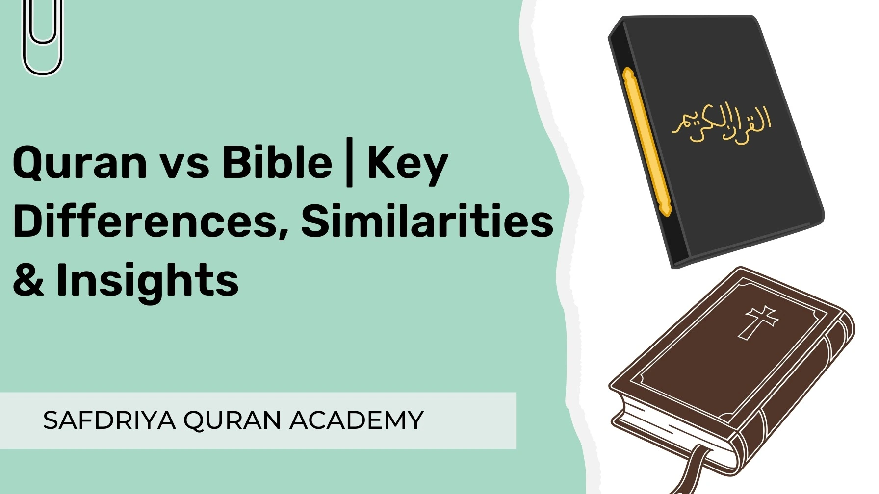 Quran Vs Bible | Differences, Similarities & Key Insights